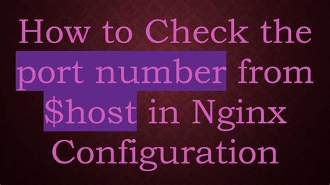 How To Check The Port Number From Host In Nginx Configuration Youtube