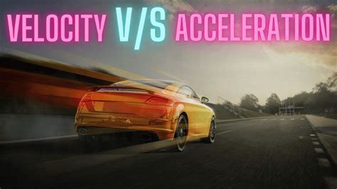 Difference Between Velocity And Acceleration