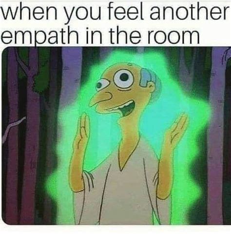 Empath Funny Meme Funny Spiritual Memes Empath Funny Memes