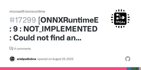 Onnxruntimeerror 9 Notimplemented Could Not Find An