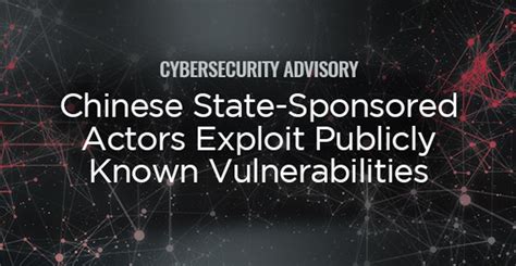 Nsa Warns Chinese State Sponsored Malicious Cyber Actors Exploiting 25 Cves National Security