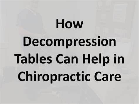 Ppt How Decompression Tables Can Help In Chiropractic Care Powerpoint Presentation Id13732768