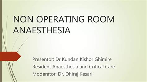 Non Operating Room Anaesthesia Pptx