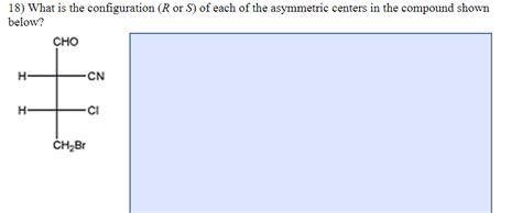 [solved] 18 what is the configuration r or s