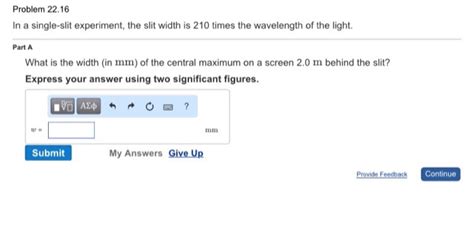 Solved Problem In A Single Slit Experiment The Slit Chegg