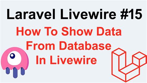 Laravel Livewire Tutorial 15 How To Show Data From Database In