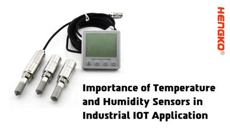 The Importance Of Iot Temperature And Humidity Sensors In Industrial Application