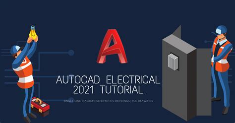 Autocad Electrical 2021 From Basic To Advance Level Techen E Services