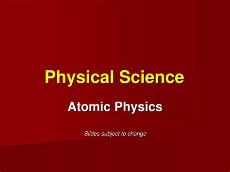 PPT Exploring Atomic Physics From Microscopic Particles To Quantum Universe PowerPoint
