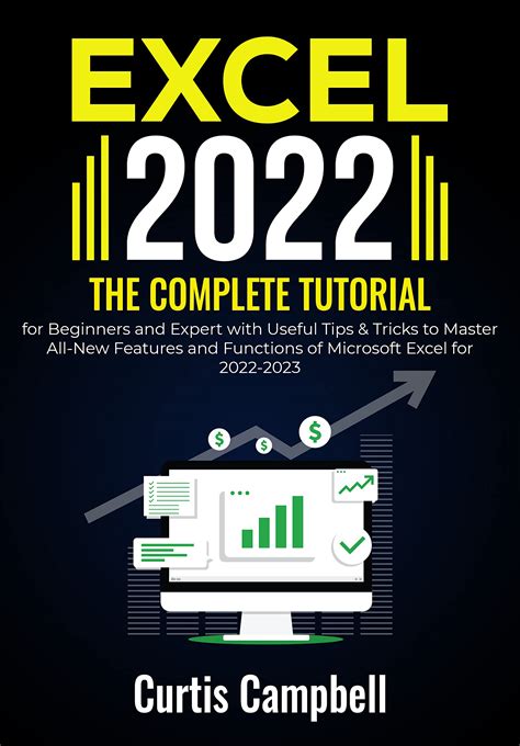 buy excel 2022 the complete tutorial for beginners and expert with