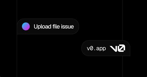Upload File Issue V0 By Vercel