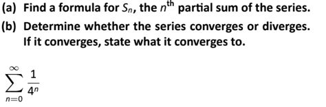 Solved A Find A Formula For Sn The Nth Partial Sum Of Chegg
