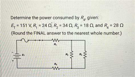 solved determine the power consumed by r4