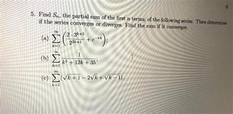 Solved 6 5 Find Sn The Partial Sum Of The First N Terms