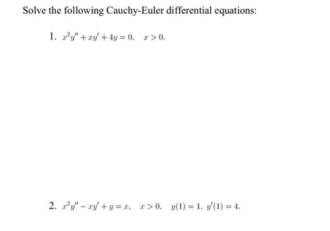 Solved Solve The Following Cauchy Euler Differential