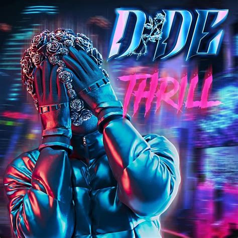 Meaning Of Thrill By Dide