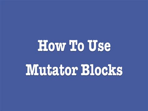 Mutators