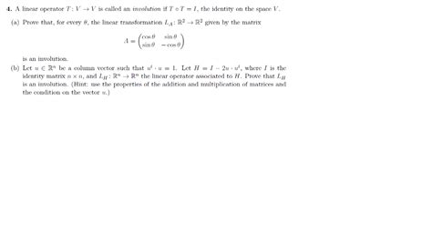 Solved 4 A Linear Operator T V V Is Called An Involution