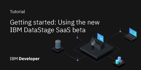 Getting Started Using Ibm Datastage Saas Ibm Developer