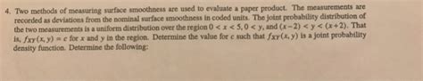 Solved 4 Two Methods Of Measuring Surface Smoothness Are