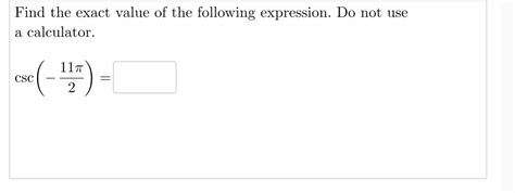 Solved Find The Exact Value Of The Following Expression Do Chegg