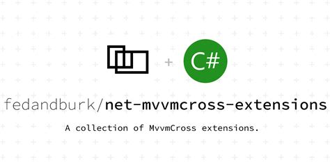 github fedandburk net mvvmcross extensions a collection of