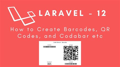 Laravel 12 How To Generate Barcode Qrcode Codabar In Laravel Youtube