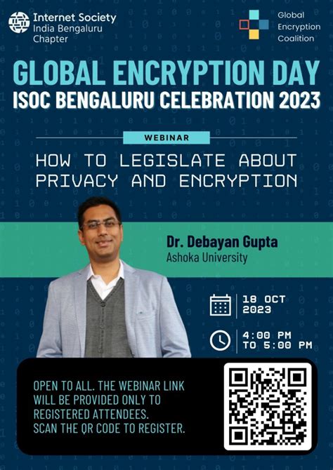 webinar how to legislate about privacy and encryption by dr debayan gupta global encryption
