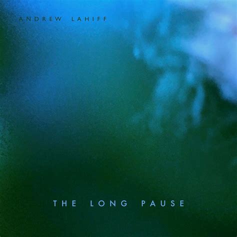 Andrew Lahiff The Long Pause 2 X File 320 Kbps Mp3 2025 [r35145175] Discogs