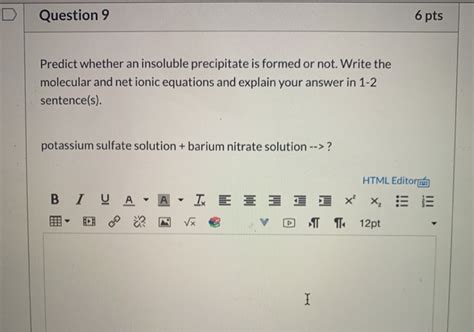 Solved Question 9 6 Pts Predict Whether An Insoluble