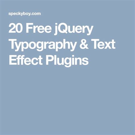 20 Free Jquery Typography And Text Effect Plugins Speckyboy Jquery Text Effects Typography