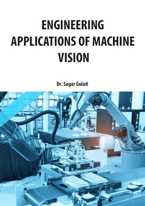 Engineering Applications Of Machine Vision