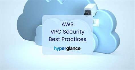 AWS VPC Security Best Practices Updated Guide