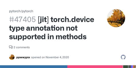 Jit Torch Device Type Annotation Not Supported In Methods Issue Pytorch Pytorch