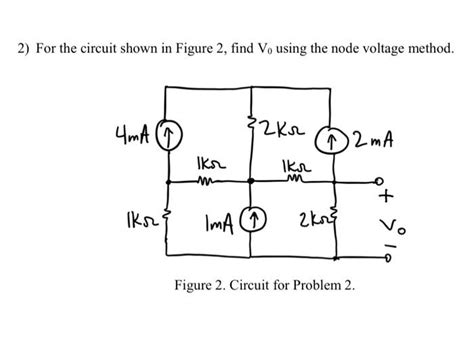 Solved 2 For The Circuit Shown In Figure 2 Find V0 Using