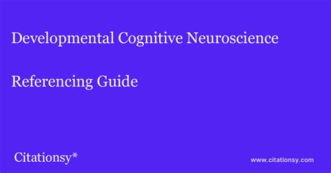 Developmental Cognitive Neuroscience Referencing Guide ·developmental Cognitive Neuroscience