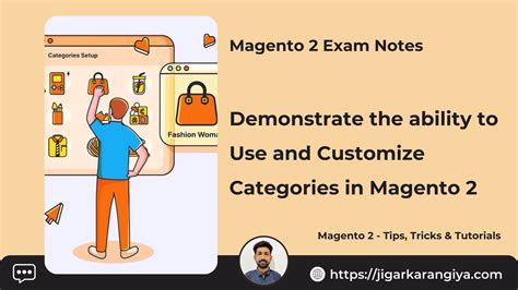 Demonstrate Ability To Use And Customize Categories In Magento 2