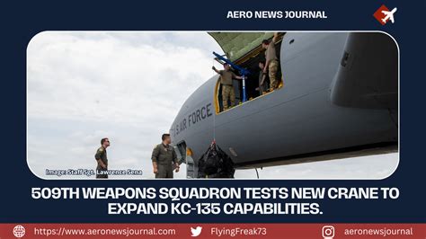 509th Weapons Squadron Tests New Crane To Expand Kc 135 Capabilities