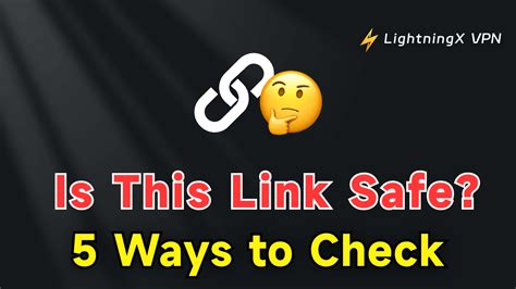 Is This Link Safe 5 Ways To Check If A Link Is Safe Or Not
