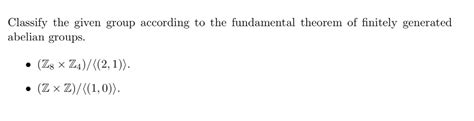 Solved Classify The Given Group According To The Fundamental