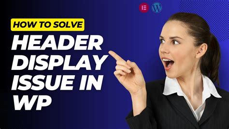 How To Solve Header Display Issue In Wordpress Youtube