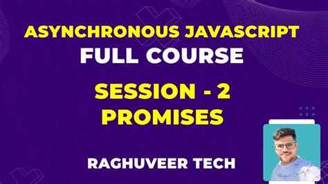 Asynchronous Javascript Full Course Session 2 Promises Promise Chaining Youtube