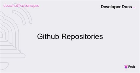 Push Github Repositories Push Notifications Push Documentation