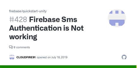 Firebase Sms Authentication Is Not Working · Issue 428 · Firebasequickstart Unity · Github