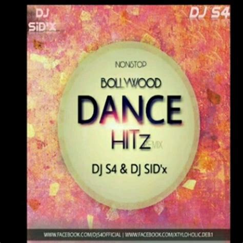 Stream Nonstop Bollywood Dance Hitz Remix Dj S Dj Sid X By Dj Sid X Listen Online