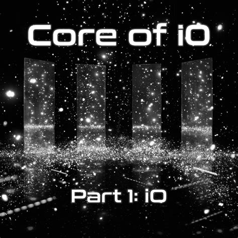 Core Of Io Part I Io Scream Blast Repeat Reviews
