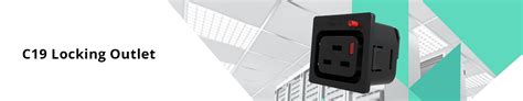 C19 Locking Outlet C19 Locking Outlet Supplier