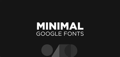 Minimalist Google Fonts You Must Try Graphic Pie