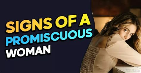 10 Signs Of A Promiscuous Woman And Ways To Navigate