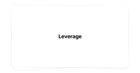 Leverage